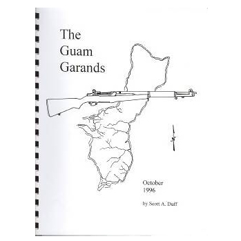 Guam Garand Monograph - Scott Duff Historic Martial Arms